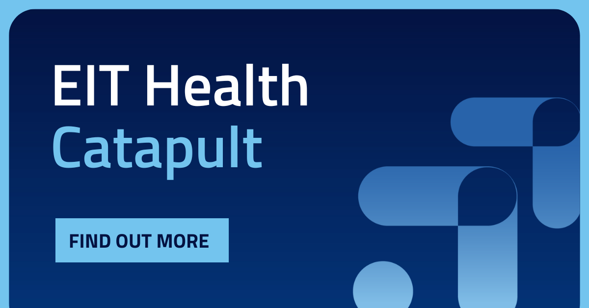 EIT Health Catapult: fast-tracking Europe’s best start-ups - KTU ...
